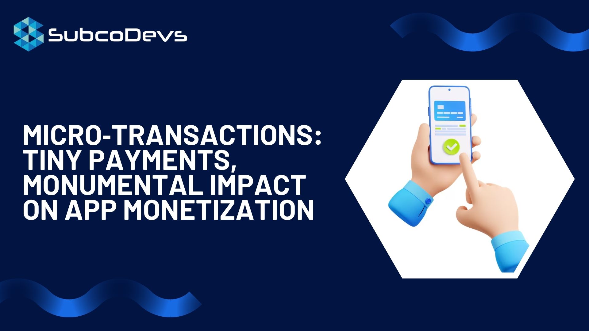 Micro-Transactions: Powering App Revenue Growth